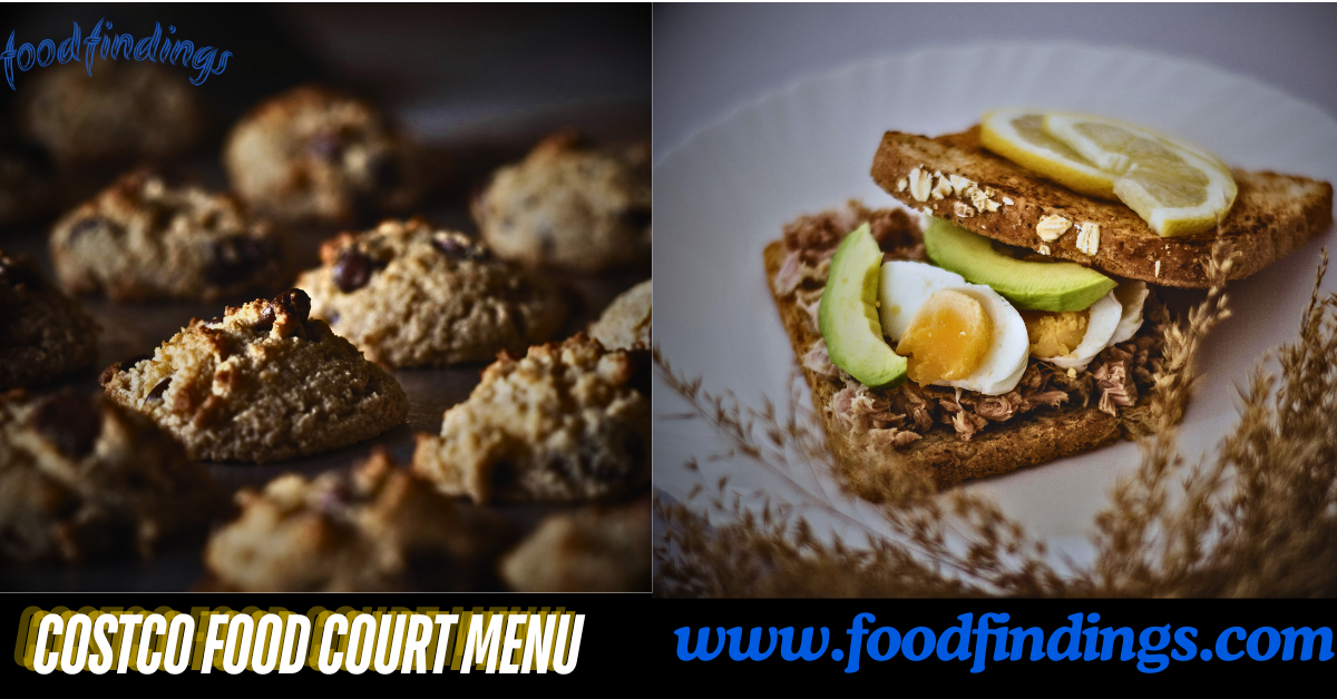 Costco food court menu - Top 3 delicious menus of costco food court