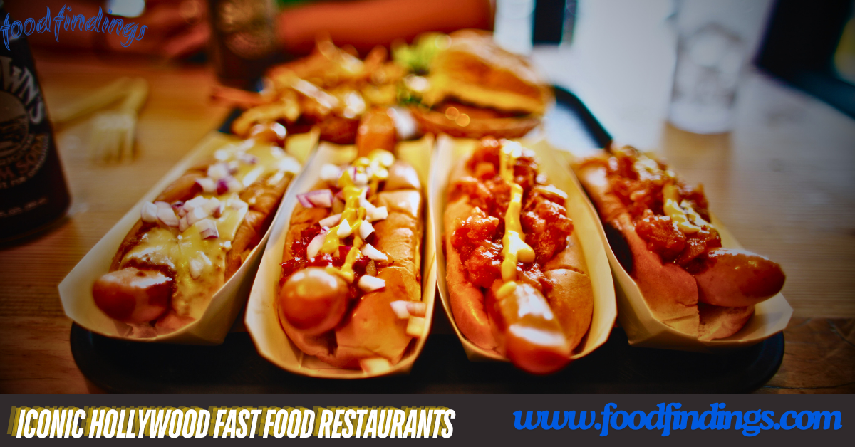 6 Amazing iconic hollywood fast food restaurants